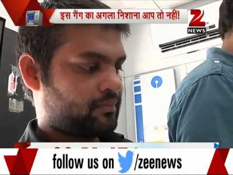 Special report: ATM thieves' modus operandi | Zee News