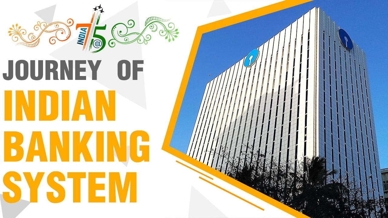 75 Stories of India: This is how the Indian banking system evolved over ...