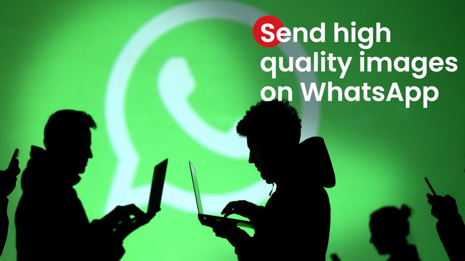 Whatsapp testing new feature, users can send images in Original Quality ...