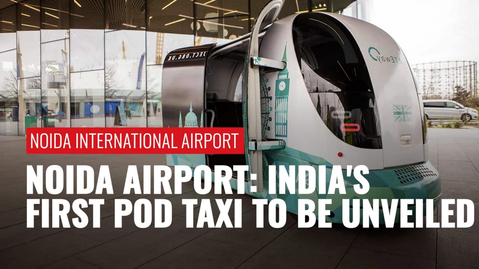 Future Noida international airport to offer India's first pod taxi ...