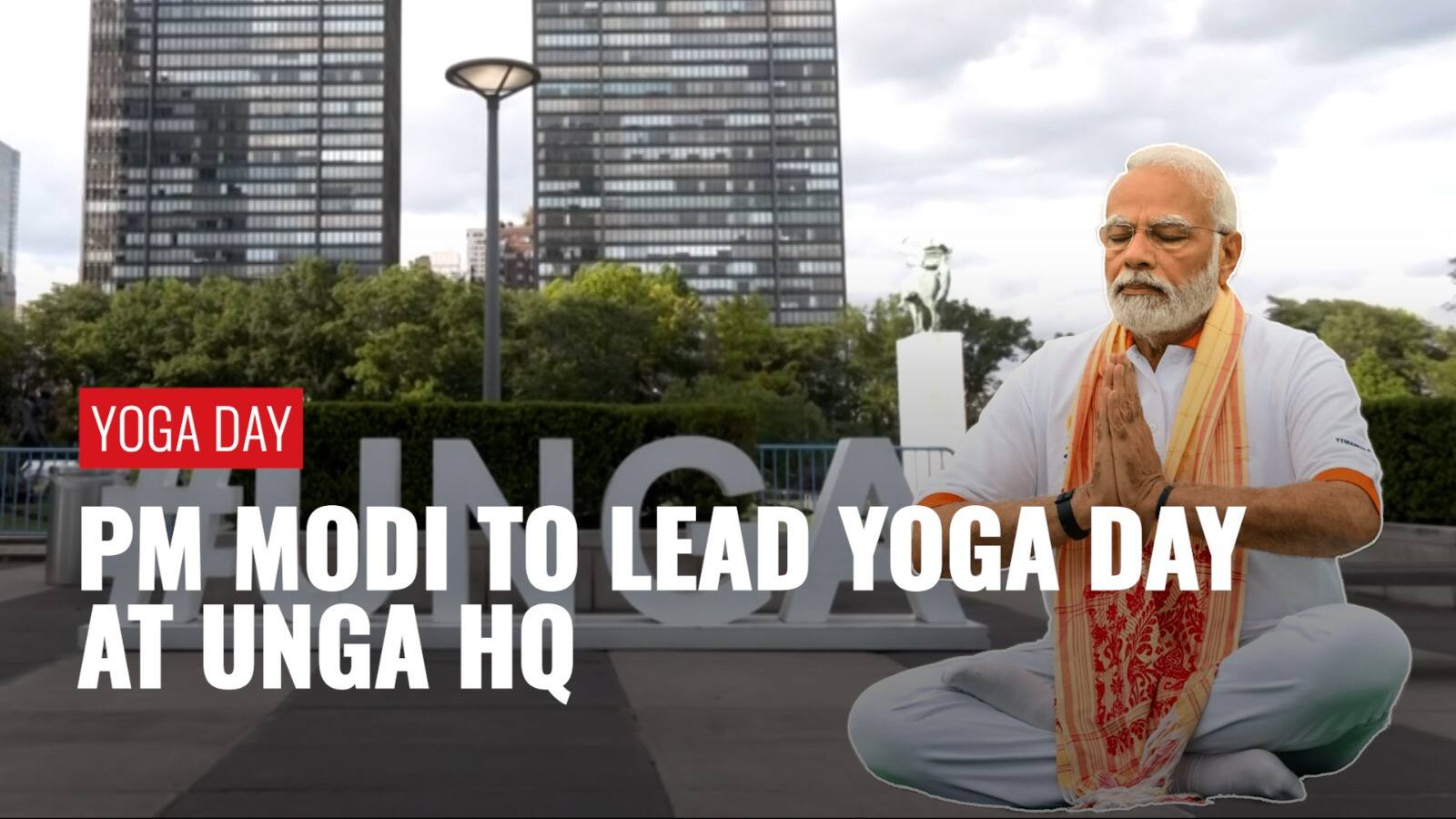 UN Headquarters Gears Up For Celebration of Yoga Day With PM Narendra ...