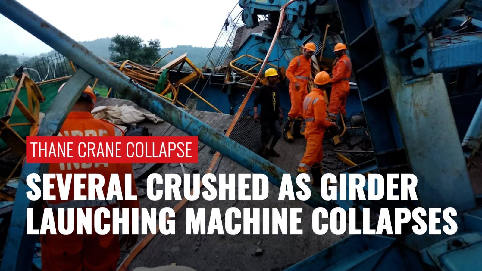 Maharashtra: 16 killed, 3 injured after crane collapses in Thane ...
