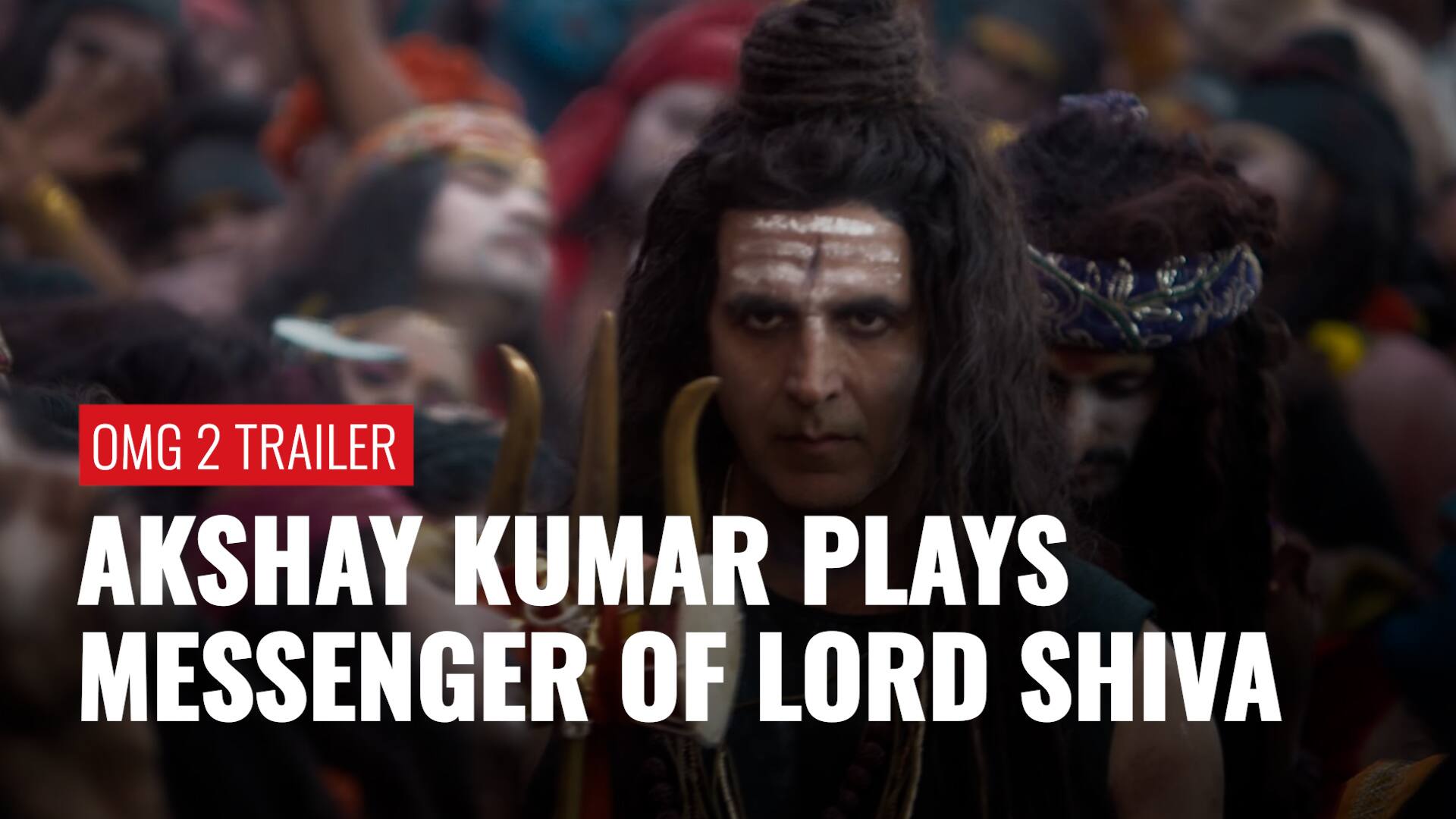 OMG 2 Trailer: Akshay Kumar Acts As Godsend While Pankaj Tripathi ...