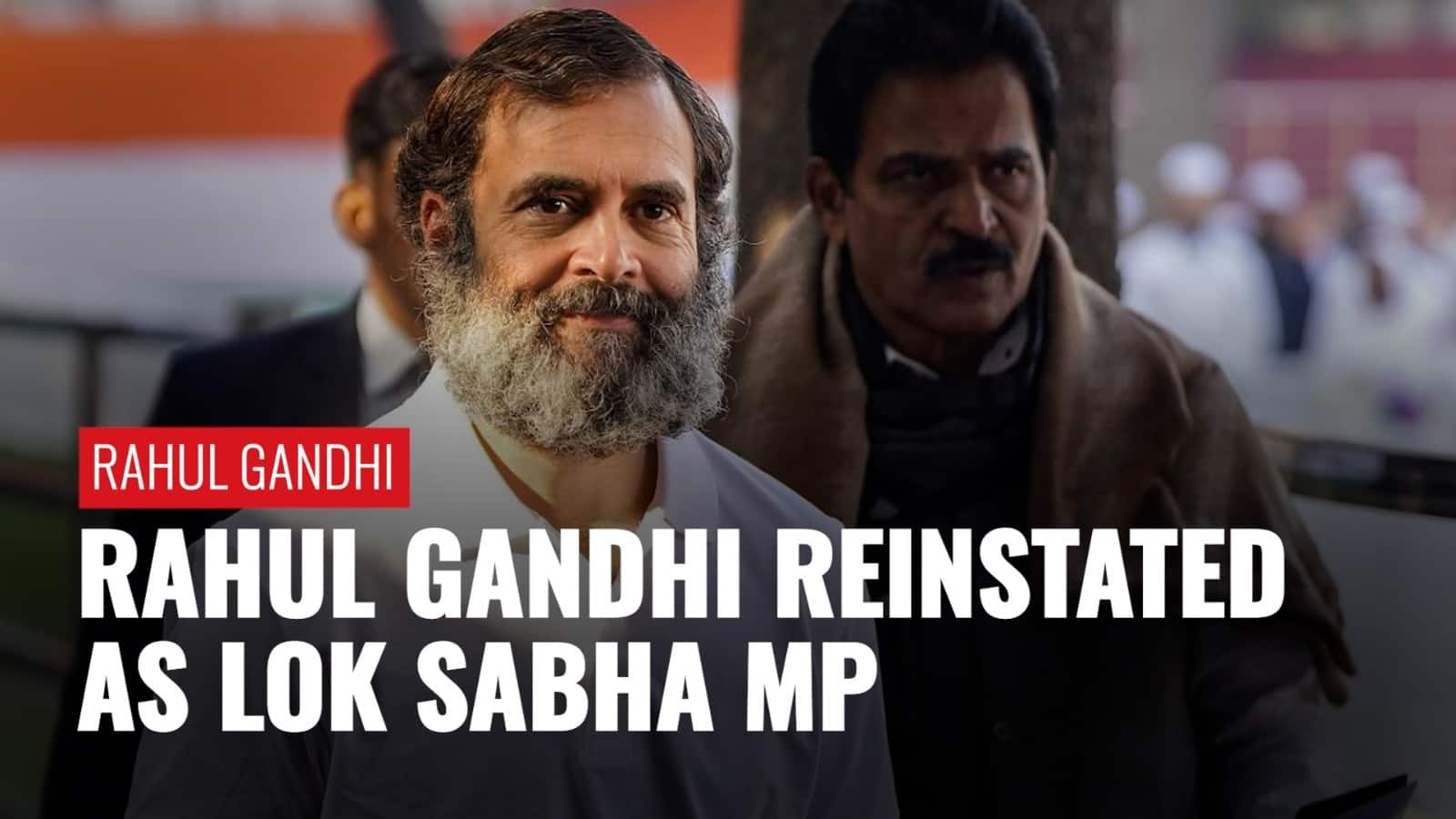 Rahul Gandhi Reinstated As Lok Sabha Member After Sc Relief In Modi