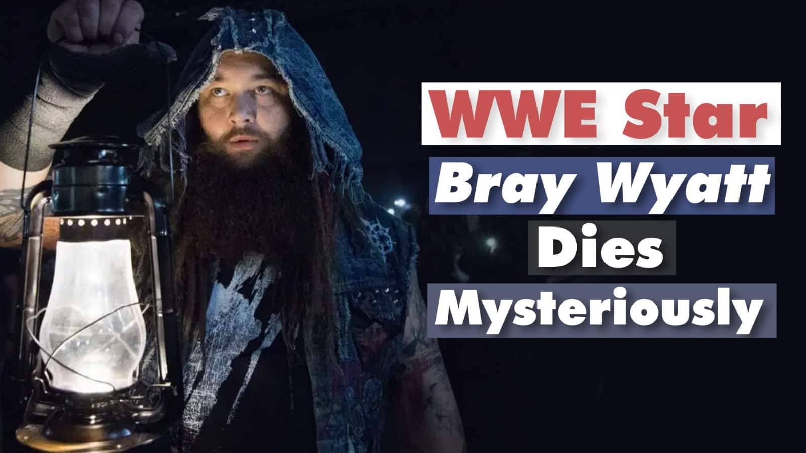 WWE Superstar Bray Wyatt Passed Away Passes Away At 36, Triple H ... WWE Superstar Bray Wyatt Passed Away Passes Away At 36, Triple H ...
