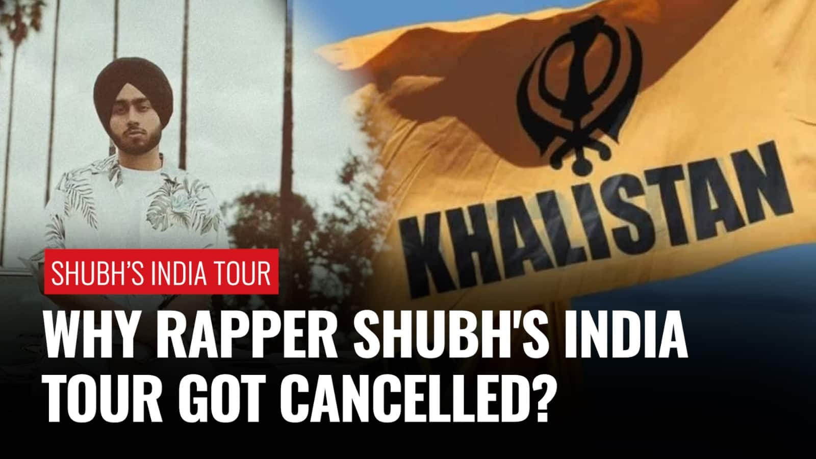 Canadian Singer Shubh's India Tour Cancelled After Alleged Support For ...