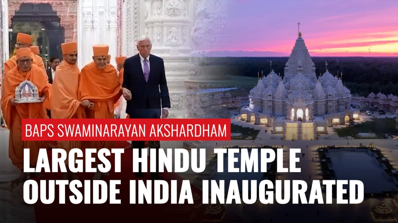 BAPS Swaminarayan Akshardham, Largest Hindu Temple Outside India Opens ...