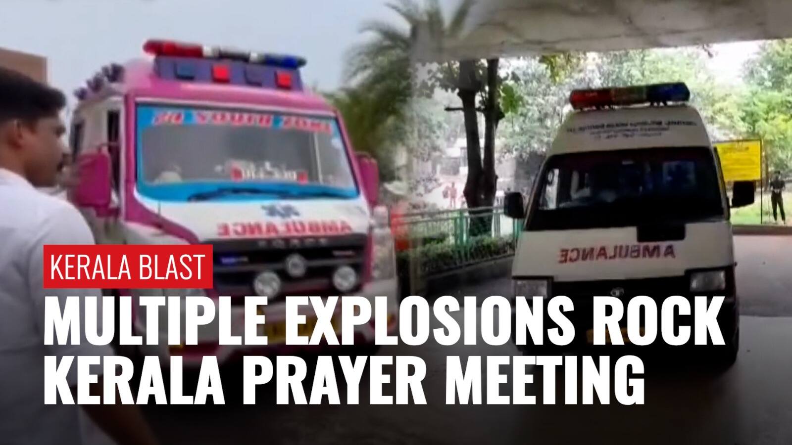 1 Person Died, Several Injured In Explosion In Kalamassery's Convention ...