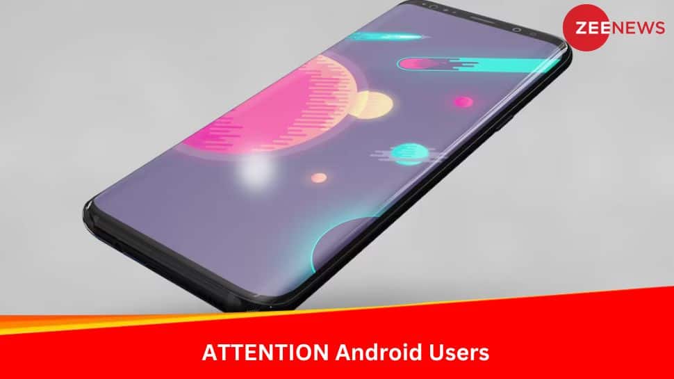Security Alert For Android Users! Indian Govt Issued High-Risk Warning ... Security Alert For Android Users! Indian Govt Issued High-Risk Warning ...