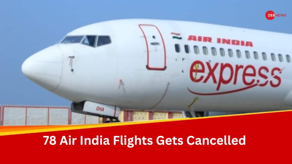 78 Air India Flights Gets Cancelled As Cabin Crew Goes On Mass Sick ...