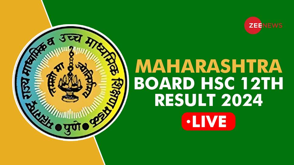 Maharashtra HSC Result 2024 (OUT): MSBSHSE Class 12th Result DECLARED ...