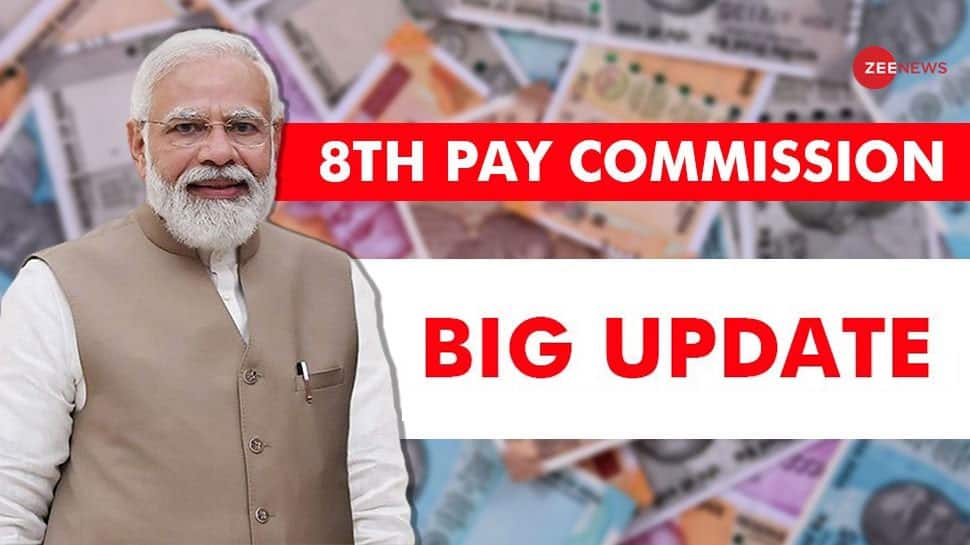 8th Pay Commission Gets Cabinet Approval; Big UPDATE For Central ...