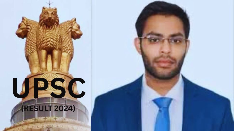 Meet Dongre Archit Parag: UPSC 2024 Topper Who Secured All India Rank 3 ...