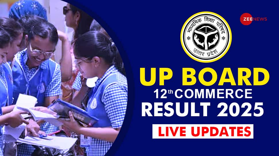 LIVE Updates | UP Board 12th Commerce Results 2025 DECLARED: Here Is ...