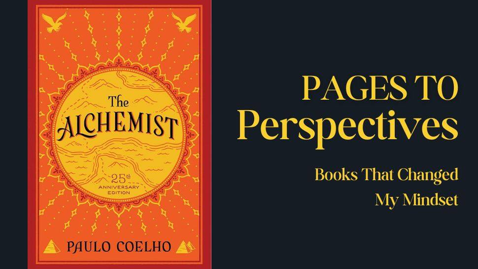 Pages to Perspectives: What 'The Alchemist' By Paulo Coelho Teaches ...