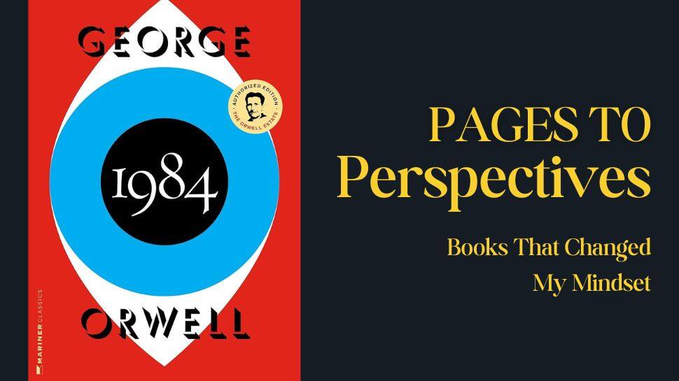 Pages To Perspectives: What George Orwell’s '1984' Reveals About Power ...