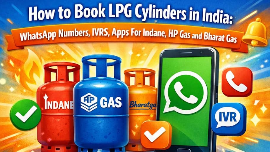 How to book LPG cylinders in India: WhatsApp numbers, IVRS, SMS, and ...
