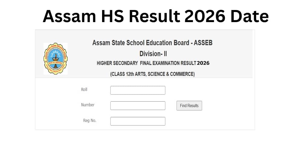 Assam HS class 12 result 2026 today? Check expected date, time, and how ...