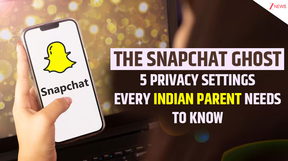 The Snapchat ghost: 5 privacy settings every Indian parent must enable ...