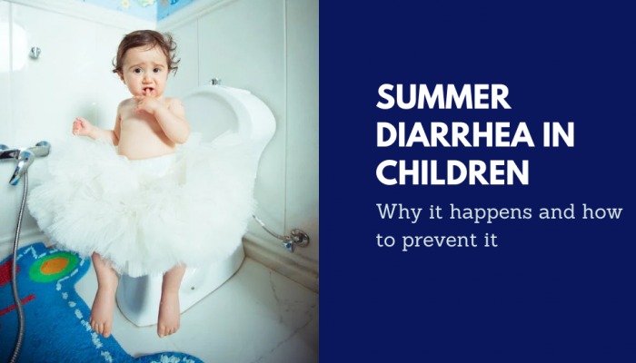 Summer Diarrhoea In Children - Why It Happens And How To Prevent It ...