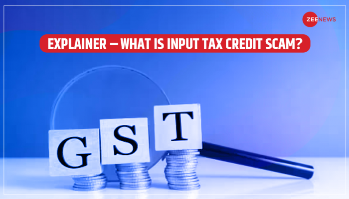 15k Crore Of GST Fraud, All You Need To Know About Input Tax Credit ...