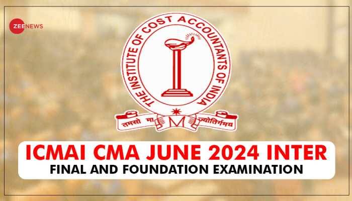 ICMAI CMA June 2024 Inter, Final And Foundation Exam Dates Released At ...