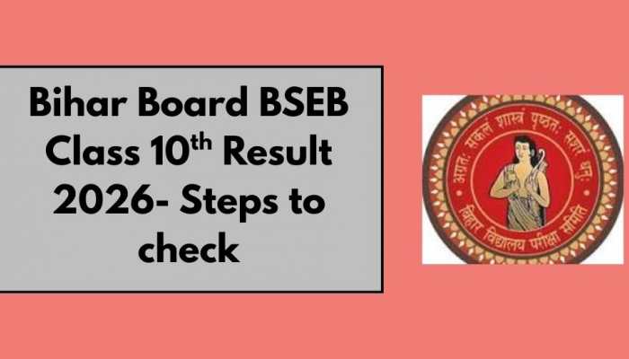 Bihar Board Class 10th Result 2026: How to check BSEB Class 10 ...